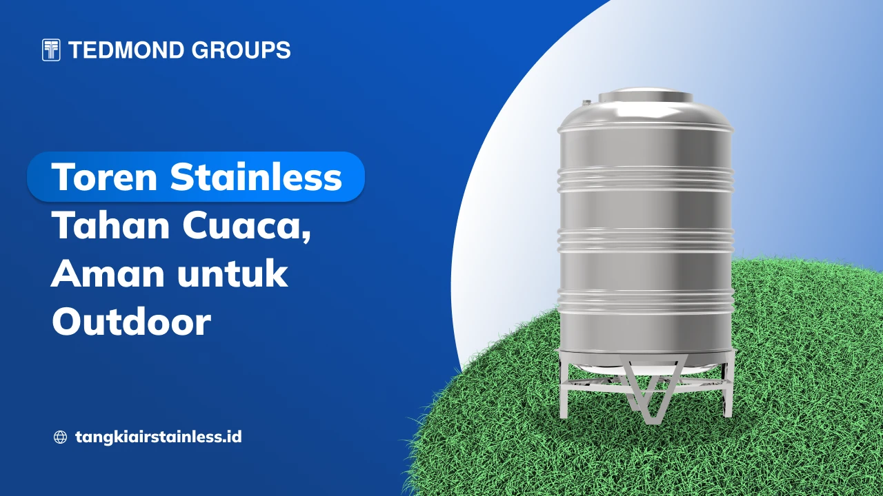 Toren Stainless Tahan Cuaca, Aman untuk Outdoor - Toren Air Stainless