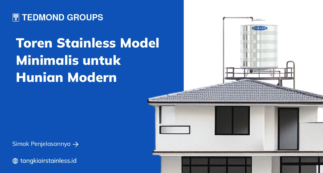Toren Stainless Model Minimalis untuk Hunian Modern - Toren Air Stainless