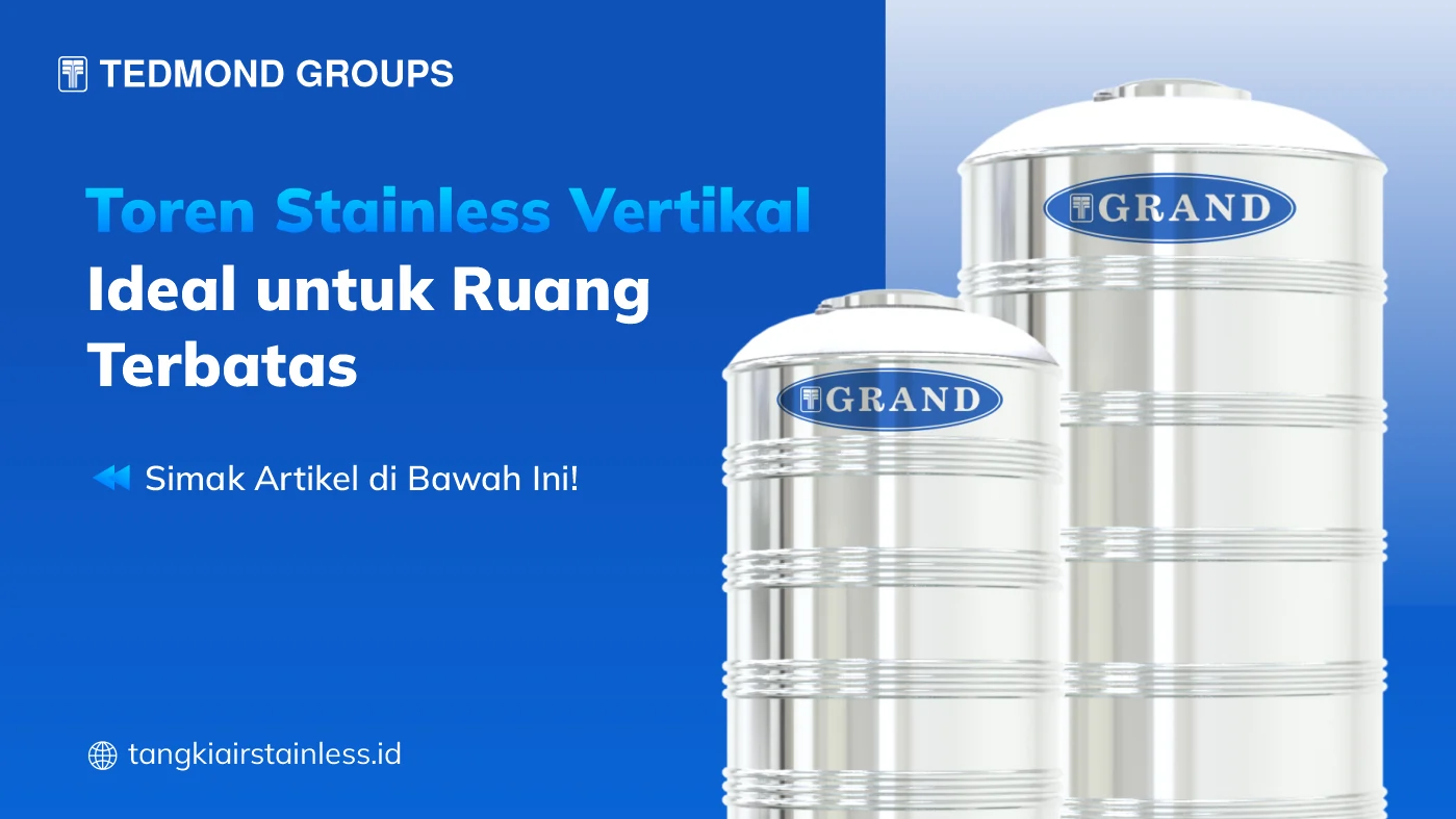 Toren Stainless Vertikal, Ideal untuk Ruang Terbatas - Toren Air Stainless